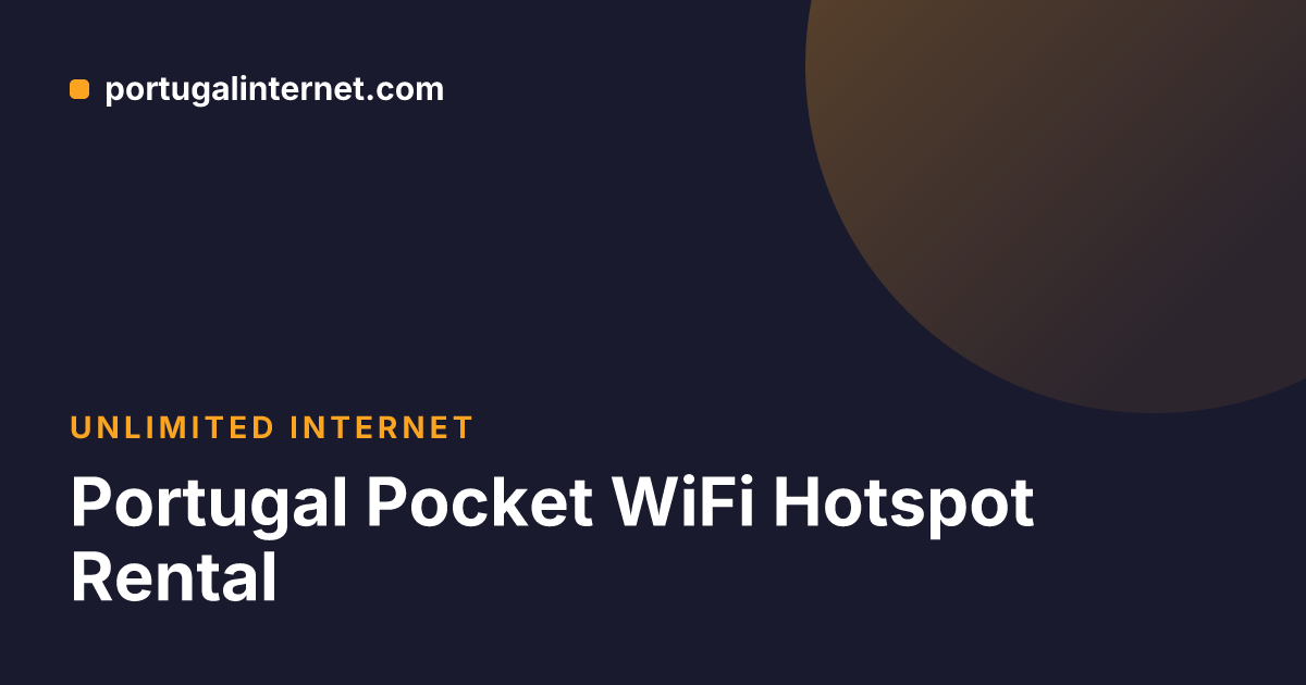 Portugal Pocket WiFi Hotspot Rental | Unlimited Internet